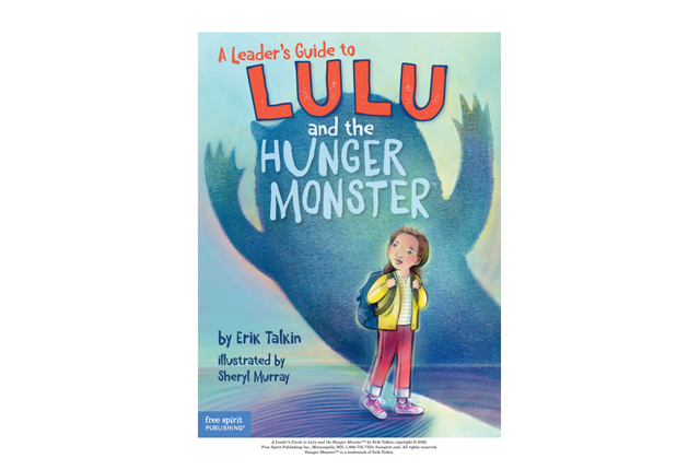 Lulu and the Hunger Monster Leader's Guide | Free Spirit