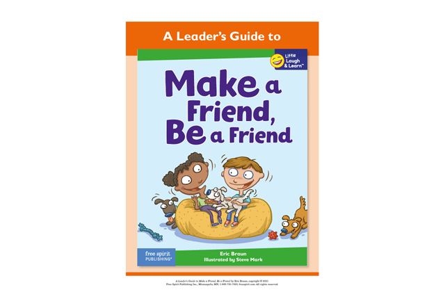 Make a Friend, Be a Friend Leader's Guide | Free Spirit