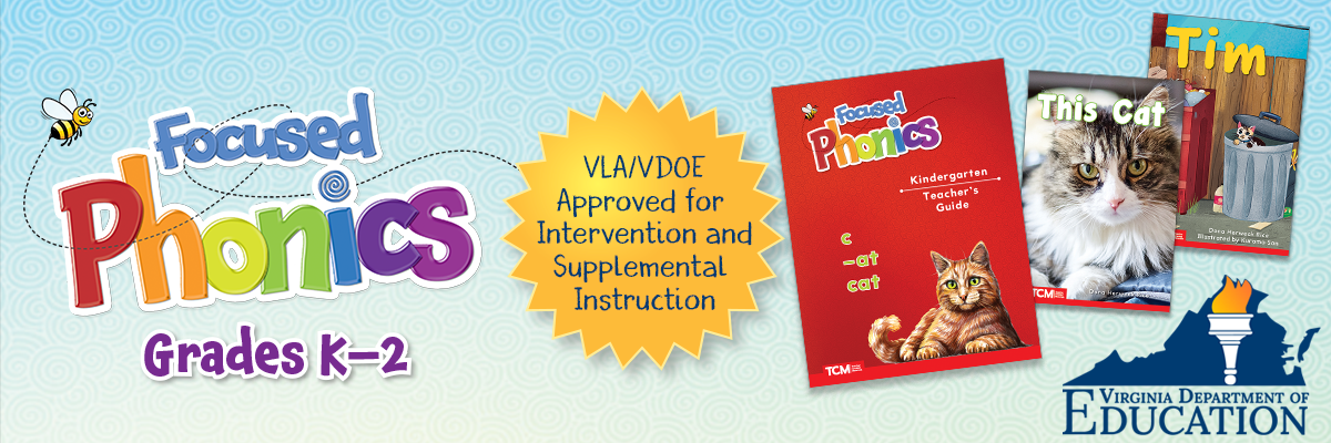 Virginia Focused Phonics K–2 | TCM/Admin